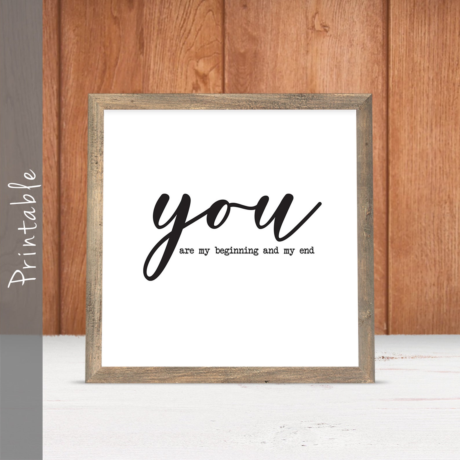 You Are My Beginning and My End Printable Sign - Etsy