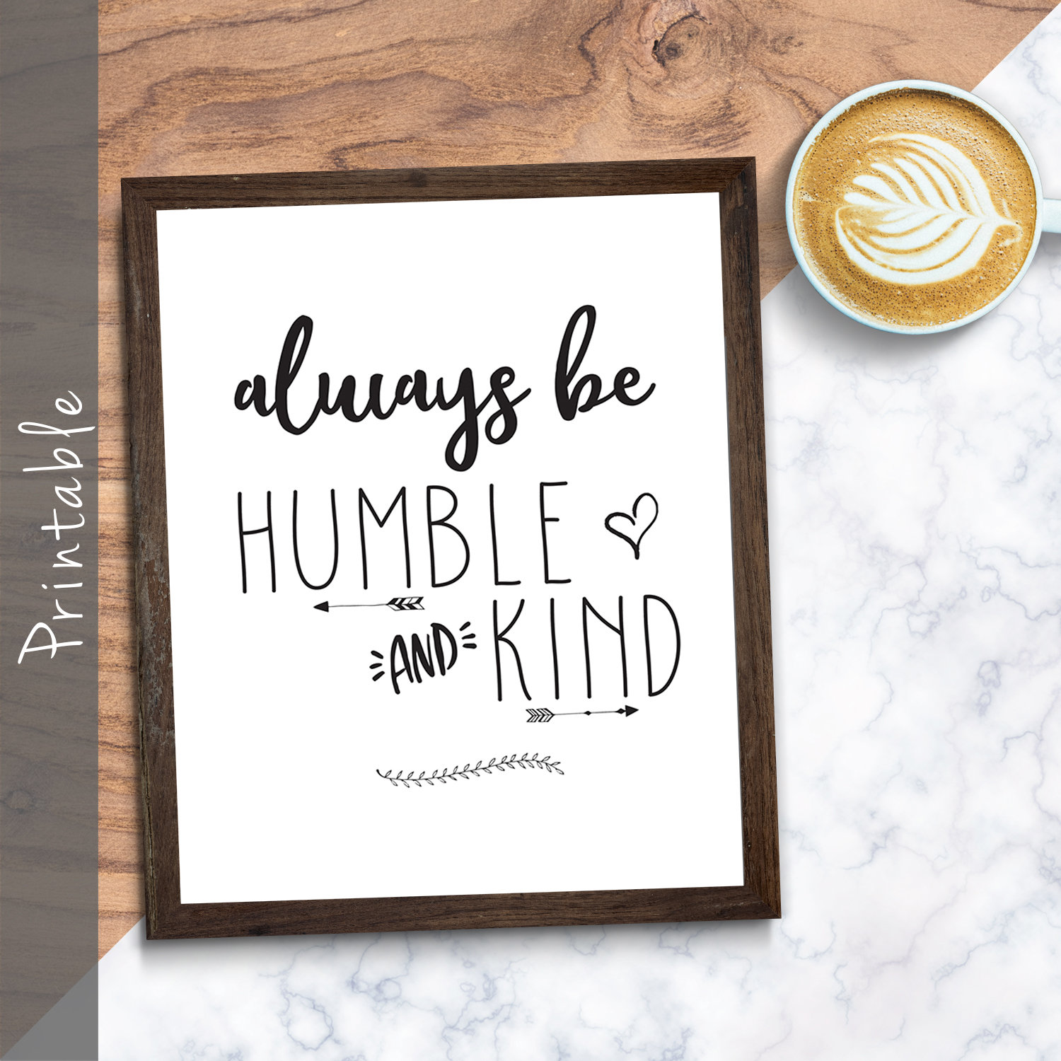 Always Be Humble and Kind Sign, Printable Wall Decor, Instant Download ...