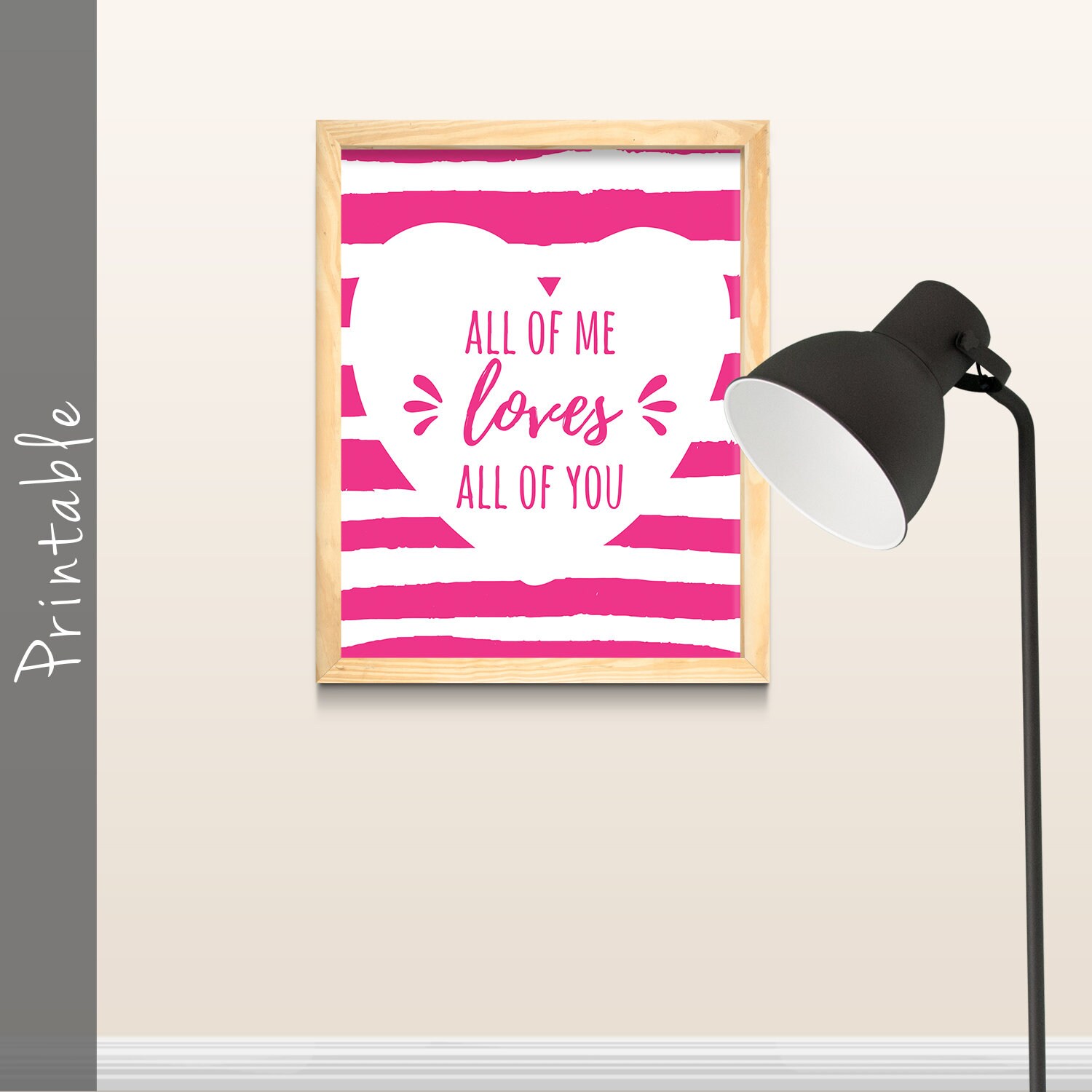 All Of Me Loves All Of You Printable Nursery Art Wedding | Etsy