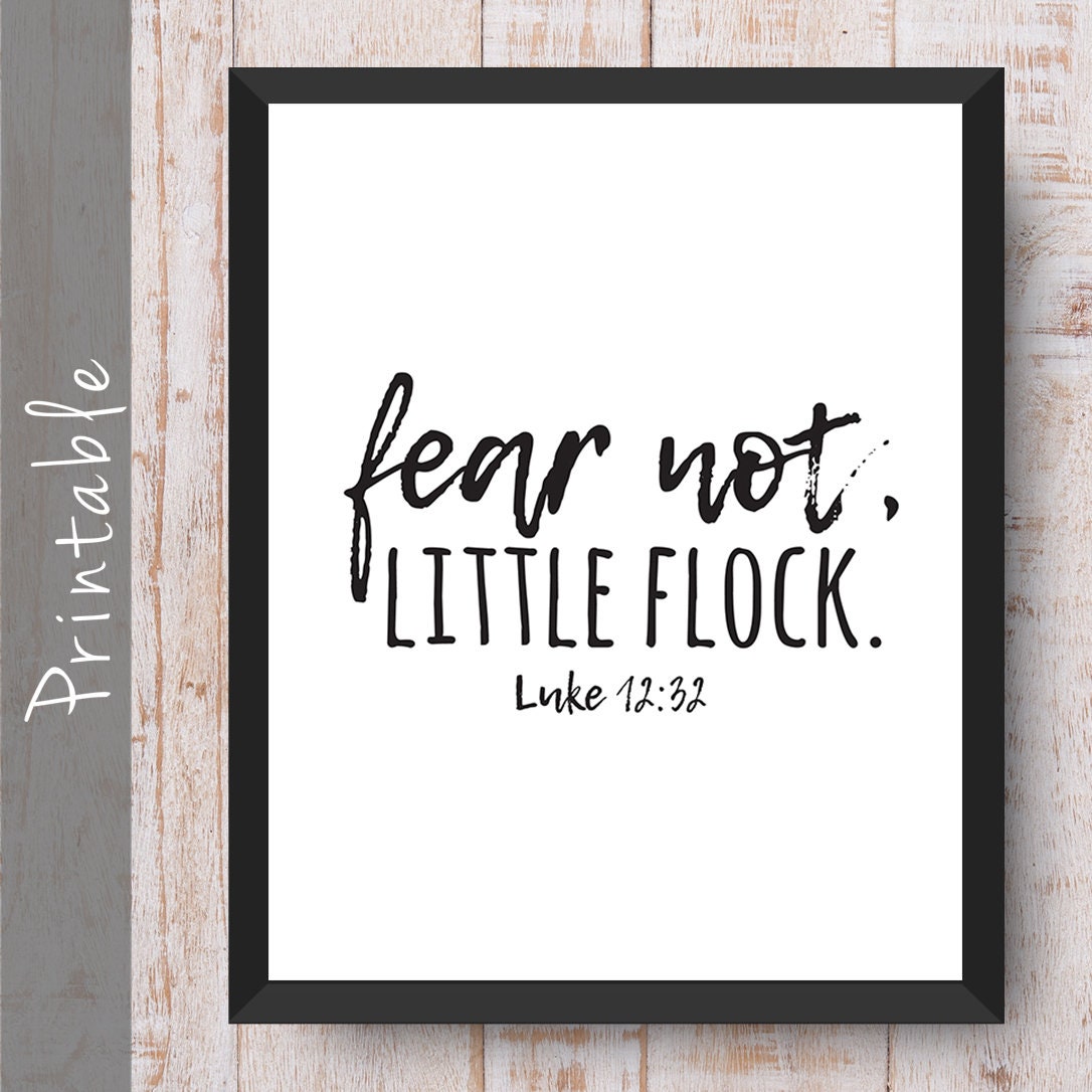 Fear Not Little Flock Christian Bible Verse Art Luke 12 32 | Etsy