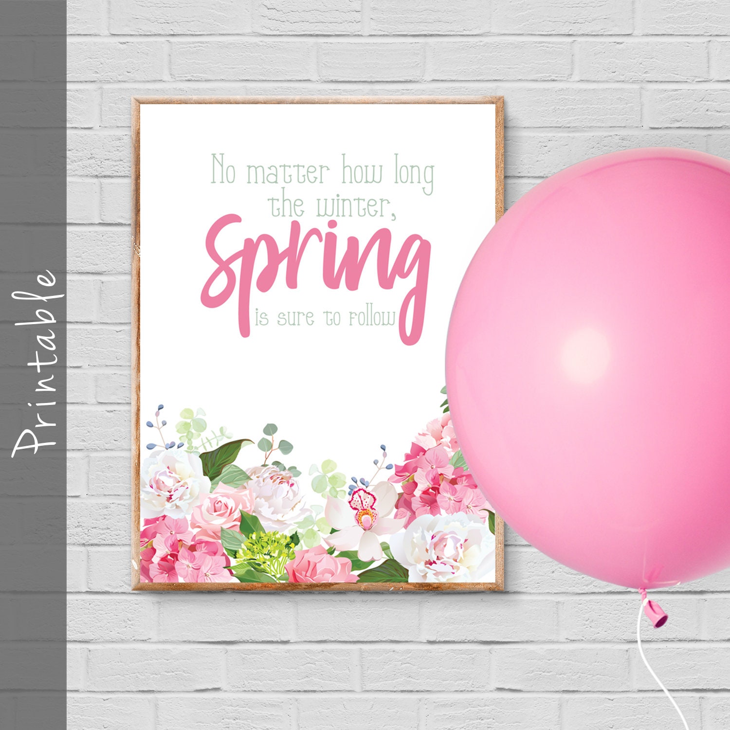 No Matter How Long the Winter Spring is Sure to Follow - Etsy