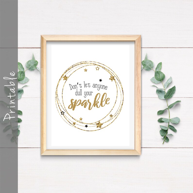Don't Let Anyone Dull Your Sparkle Printable Inspirational | Etsy