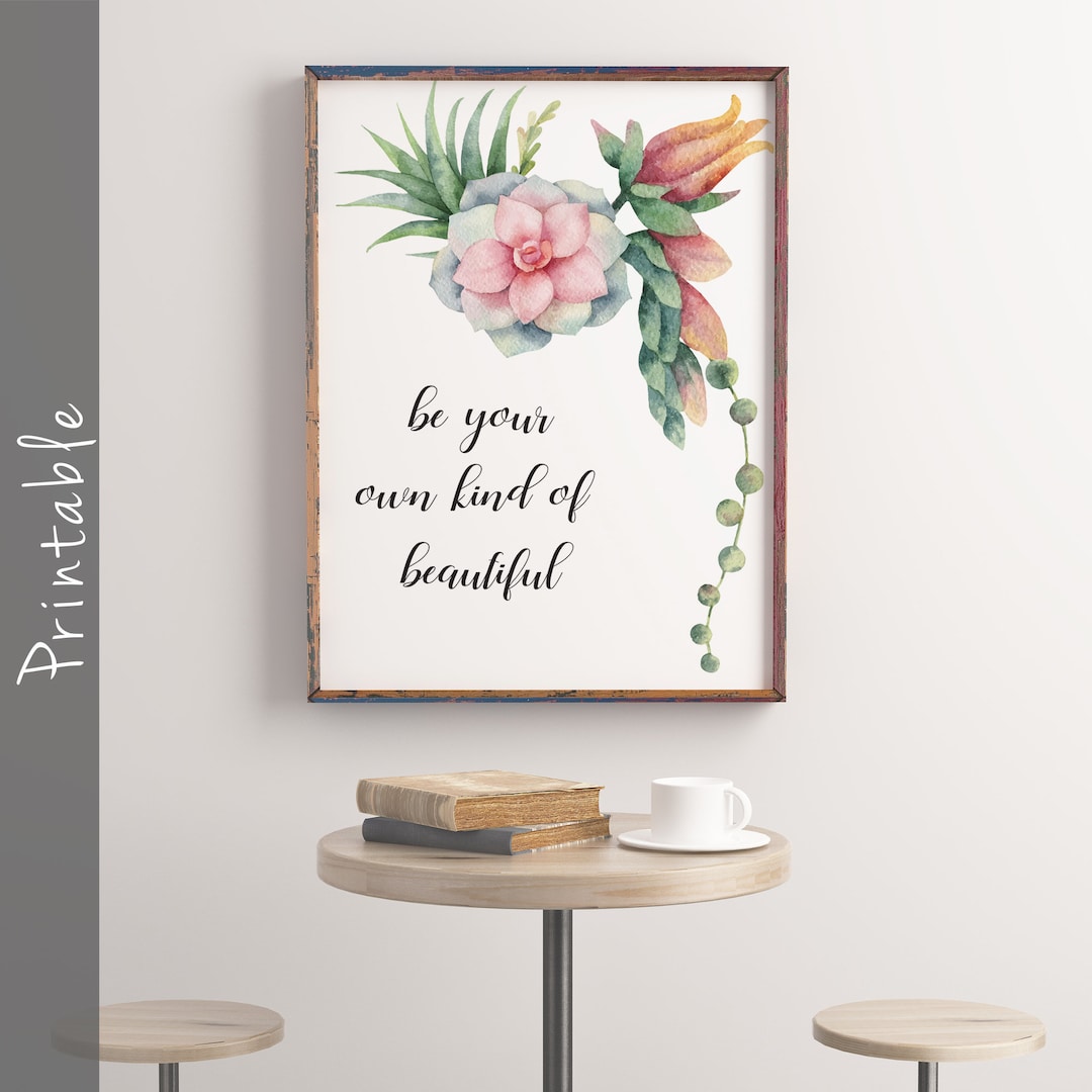 Inspirational Quote Print, Succulent Floral Art (digital Download) - Etsy