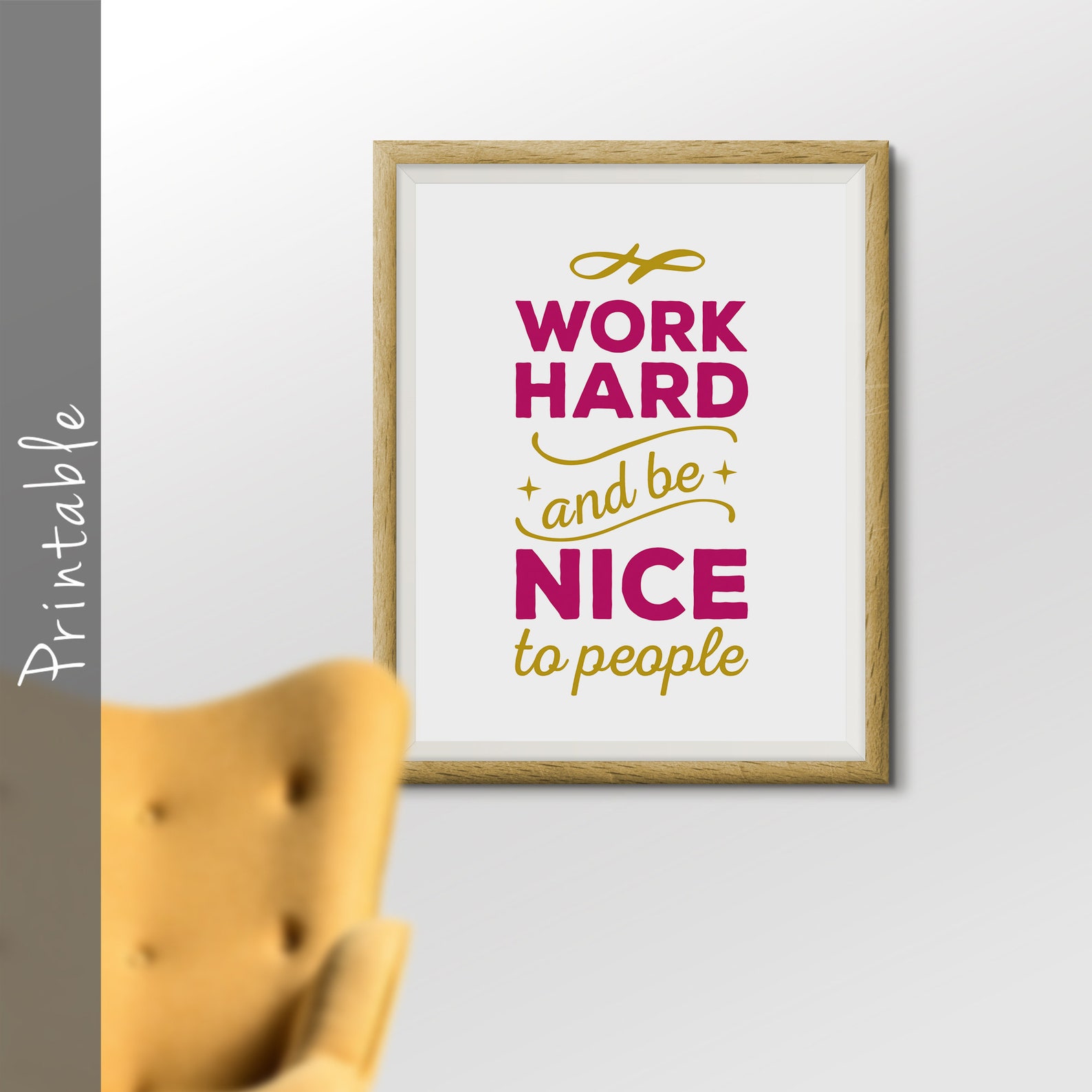 Work Hard and Be Nice to People Motivational Print Inspirational Quote ...