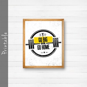Go Big or Go Home Printable Inspirational Quote Weightlifting Fitness ...