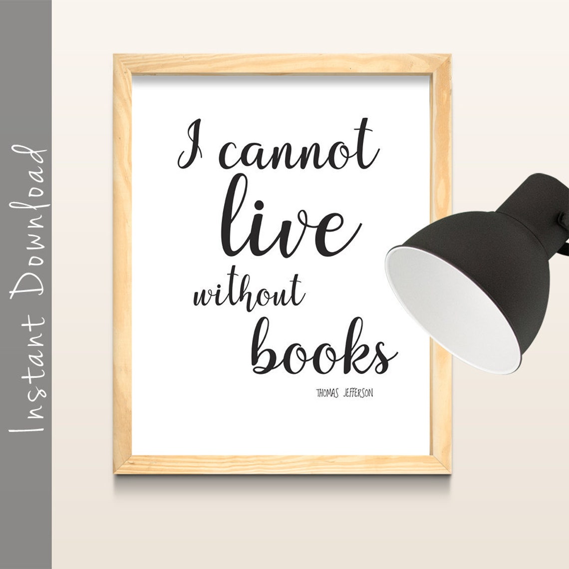 I Cannot Live Without Books Printable Thomas Jefferson Quote | Etsy