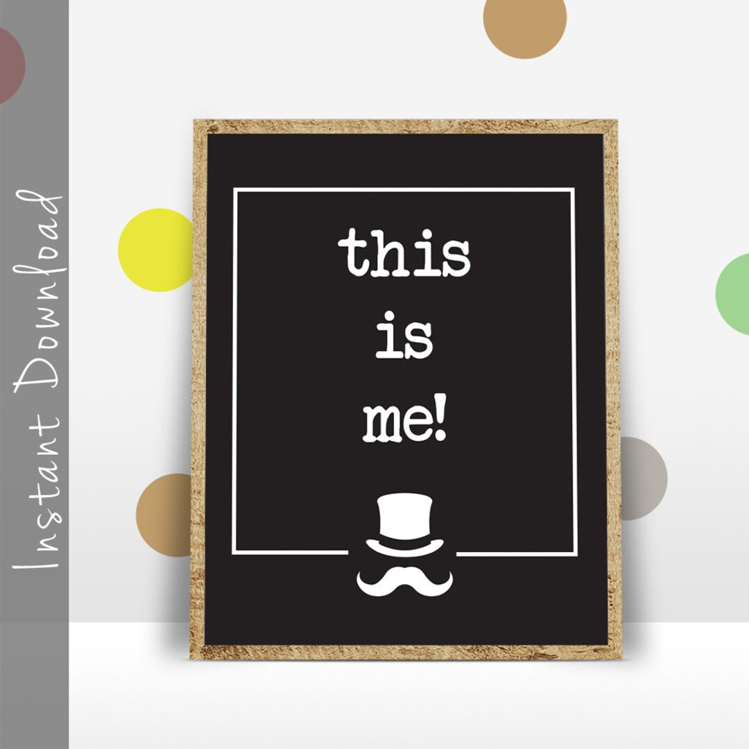 This is Me Sign From the Greatest Showman Printable Inspirational Quote ...