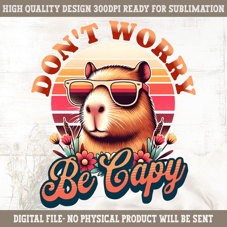 Retro Capybara Don't Worry Be Capy Printable Art SVG Digital Print ...