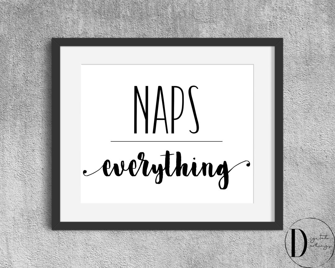 Funny Naps Over Everything Digital Download 8x10 Printable Art - Etsy
