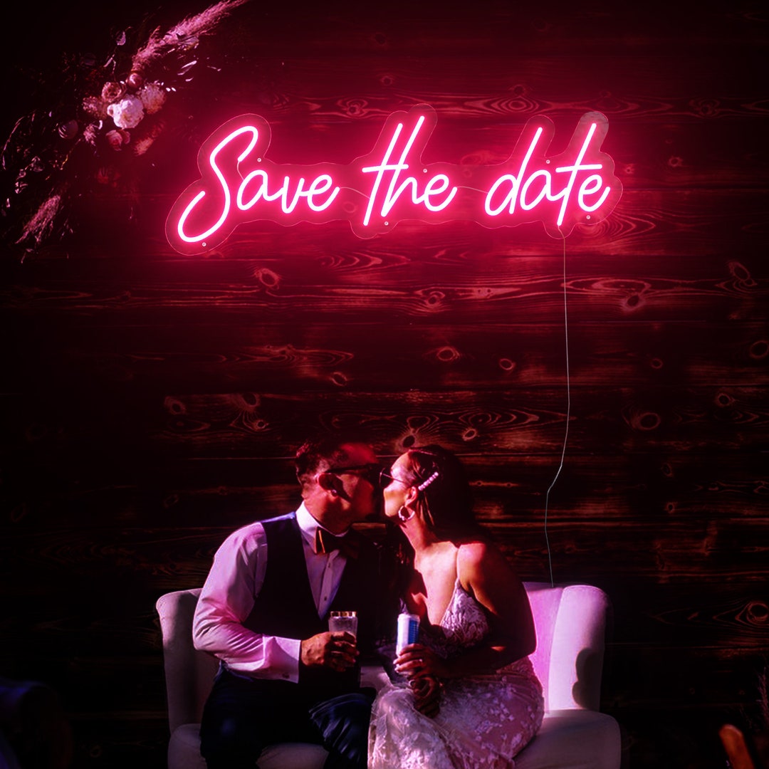 Save the Date Neon Sign: Wedding, Engagement Party Decor - Etsy