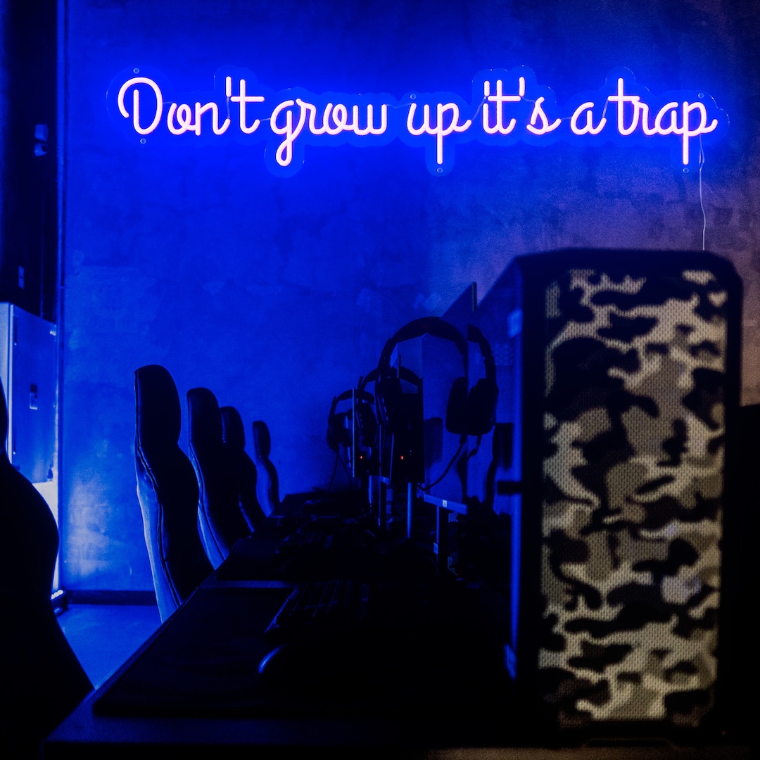 Don't Grow up It's A Trap Neon Light Custom Neon LED Sign Wall Decor ...