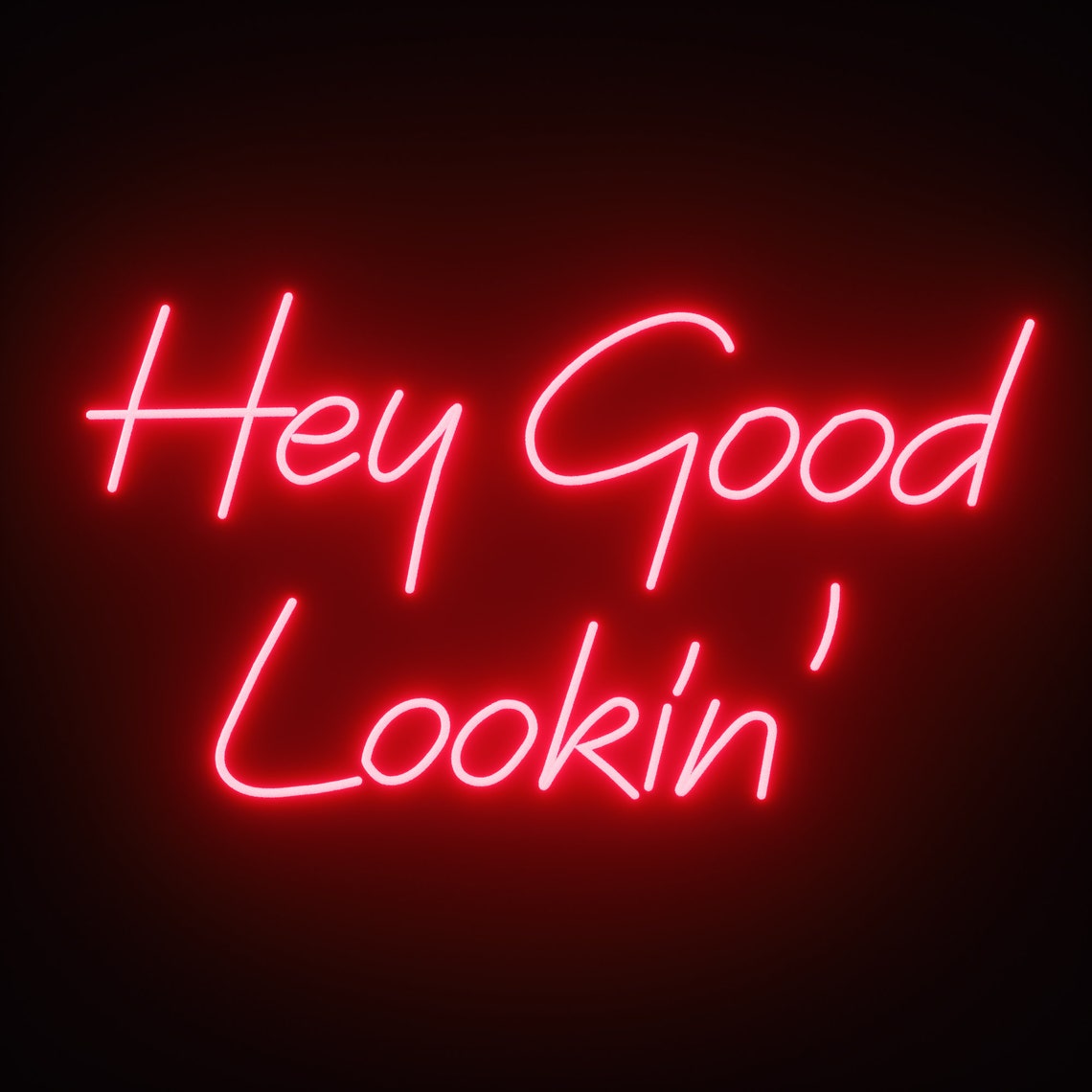 Hey Good Lookin' Neon Sign for Wall Handcrafted Neon Sign | Etsy