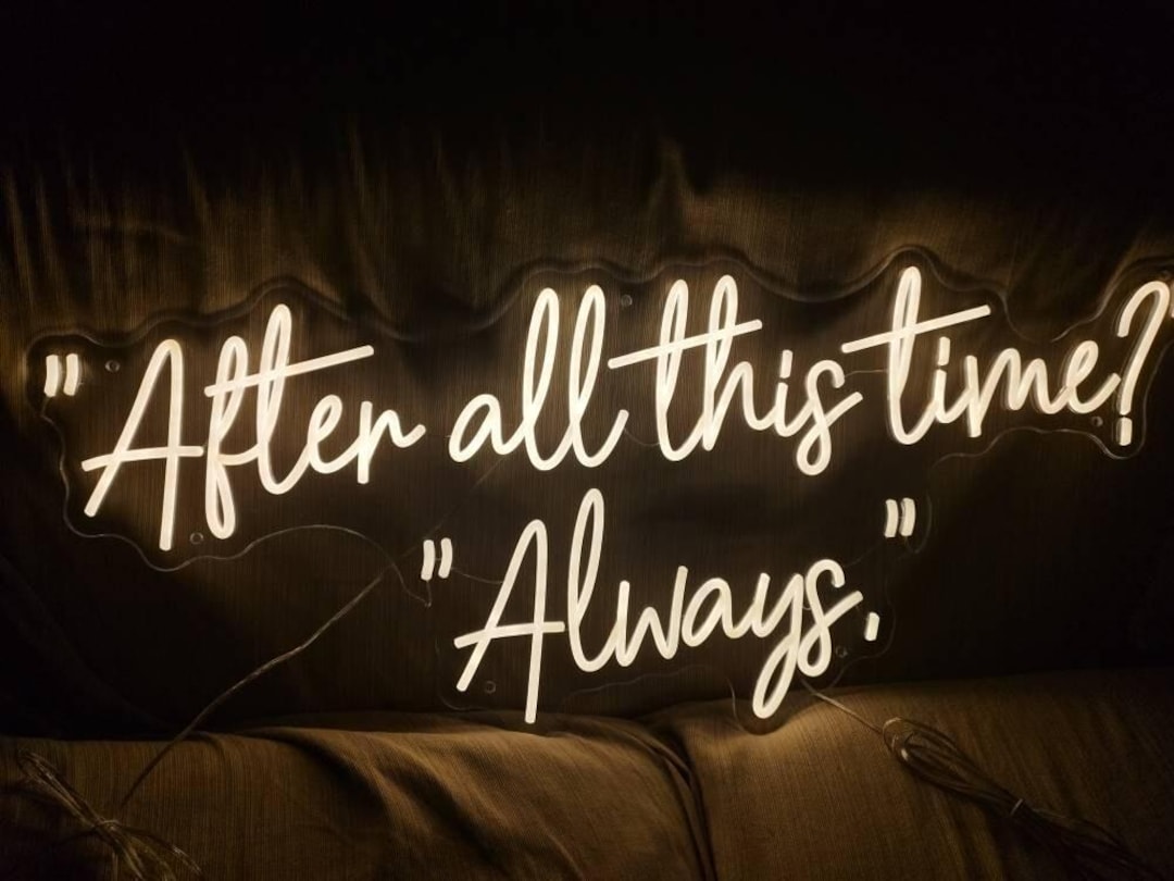 After All This Time Always Neon Sign: Home Decor, Bedroom Wall Art - Etsy