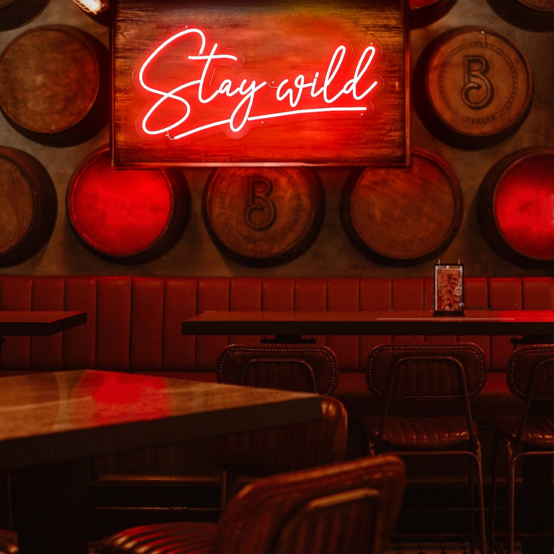Stay Wild Neon Sign Custom Flex Led Sign Neon Led Lights for Room Wall ...