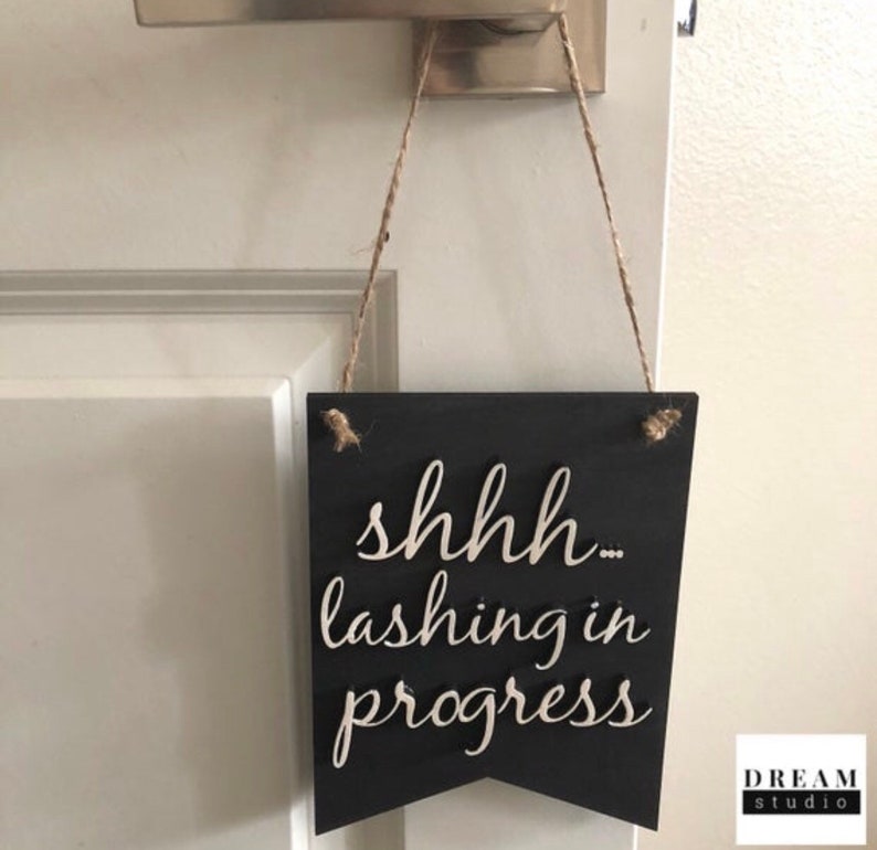 Lash bar decor door hanger lashing in progress sign | Etsy