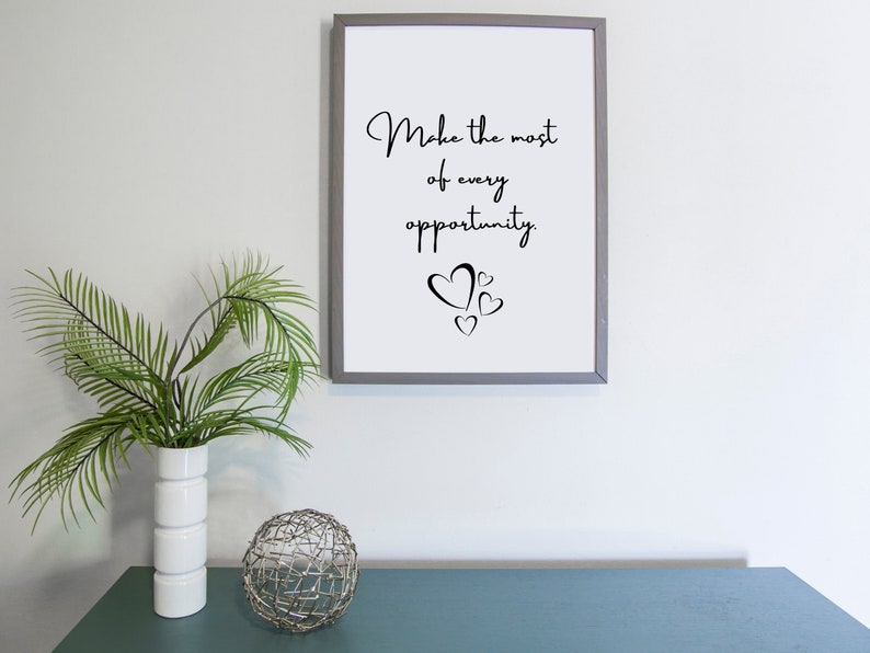 Make the Most of Every Opportunity L Motivational Quote L Inspirational ...