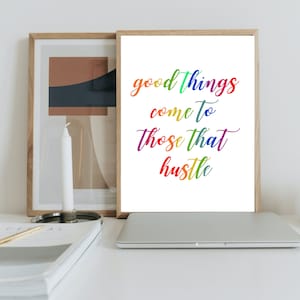Good Things Come to Those That Hustle L Motivational Quote L ...