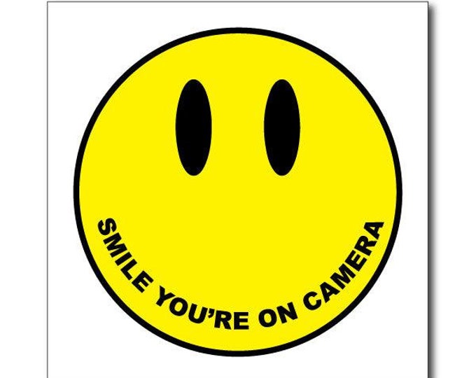 Smile Smiley Face You're on Camera CCTV Warning Yellow Notice Sign Self ...