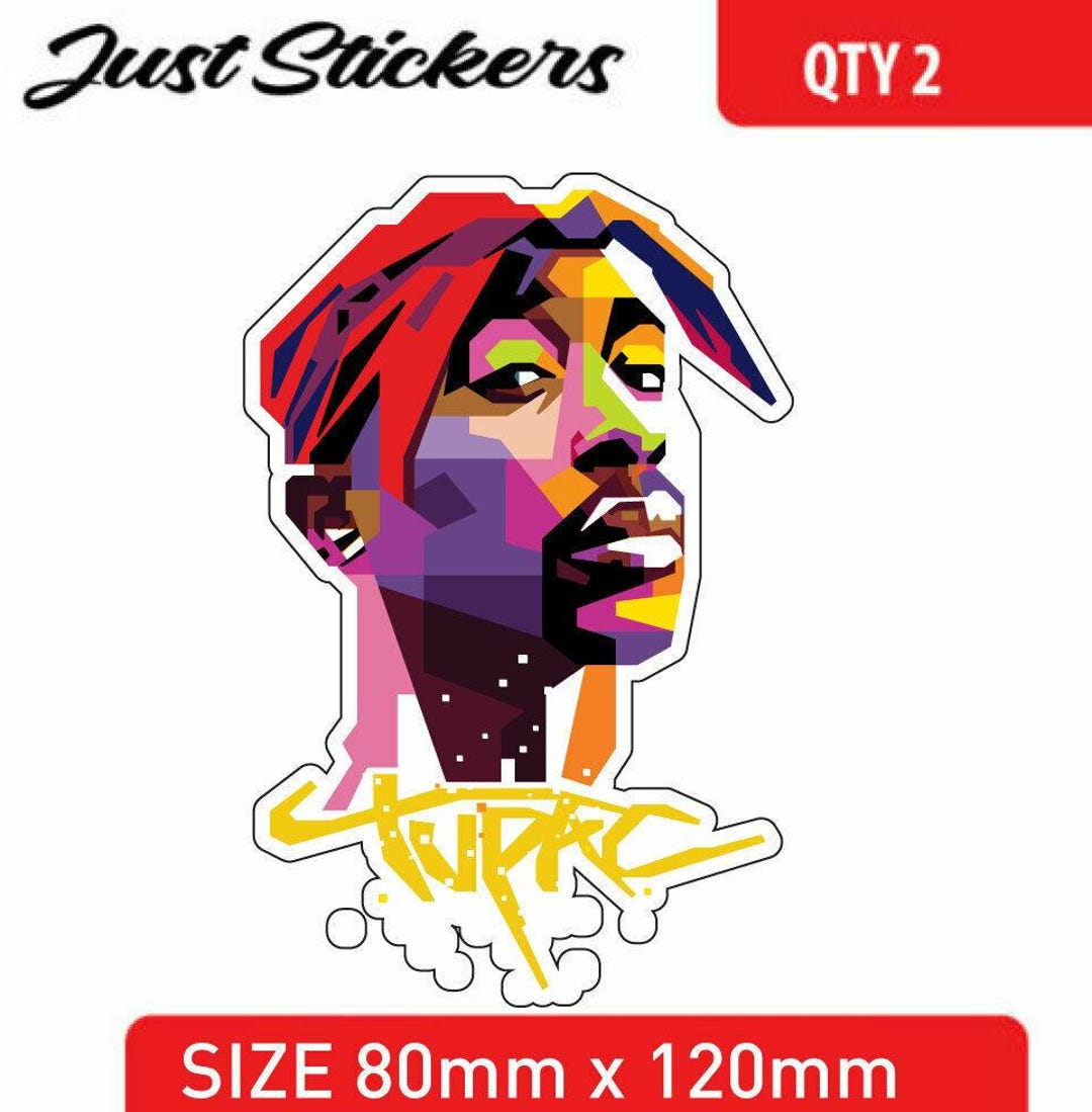 Tupac Sticker Car Sticker , Bumper Sticker , Skate , Bike, Window ...