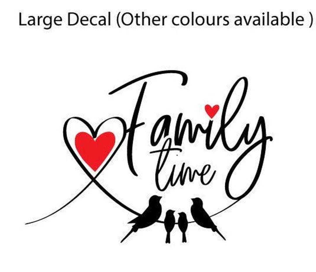 Large Family Time Sticker Decal With Birds and Love Heart for Vehicle ...