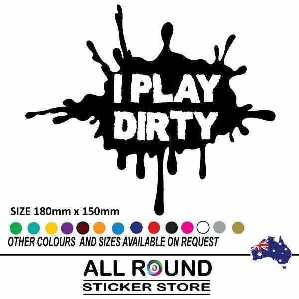 Play Dirty Sticker Decal 4X4, Ute , 4wd , Car Sticker Bumper Sticker - Etsy