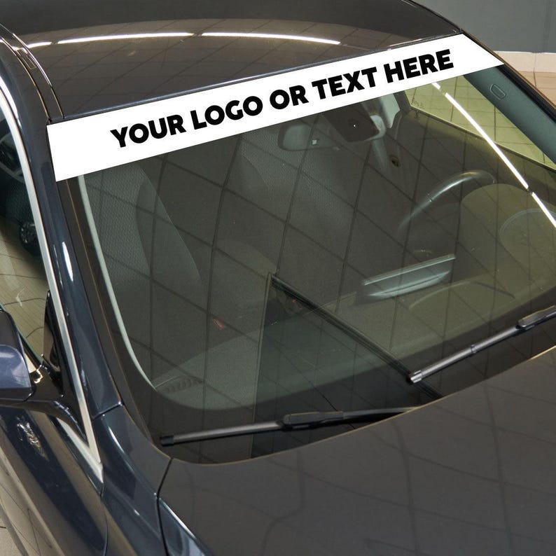 Custom Windshield Banners, Vehicle Windscreen Sticker Vinyl Decals ...