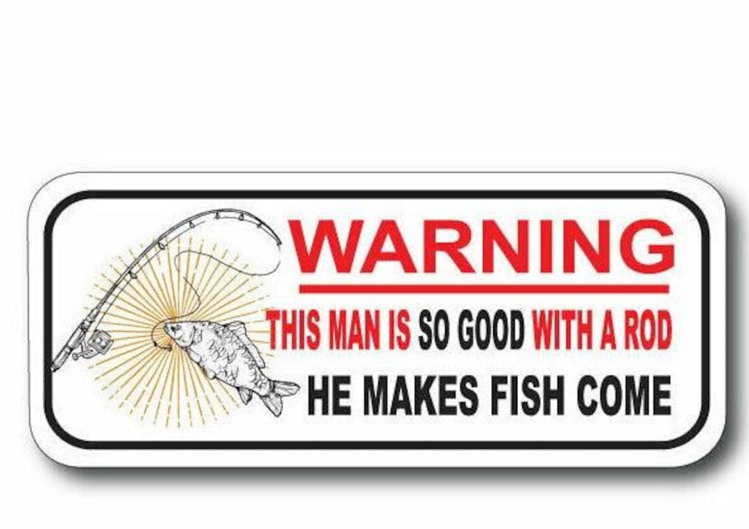Funny Fishing Sticker Warning Sticker Decal for Car , Boat Car 4X4 Rv ...