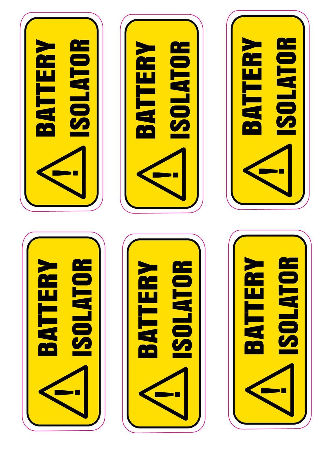 The 6 X Battery Isolator - Sticker 130mm X 54mm - Self Adhesive Decals ...