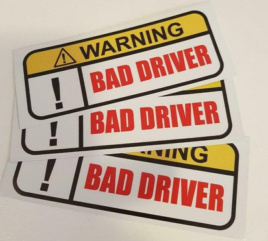 Funny Bad Driver Warning Sticker QTY: 3 per Sale PRANK STICKER - Etsy