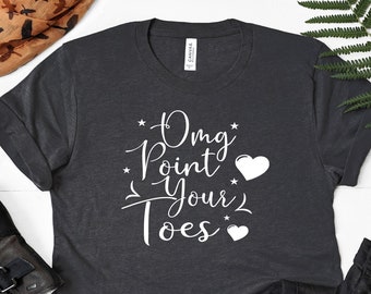 Omg Point Your Toes - Etsy
