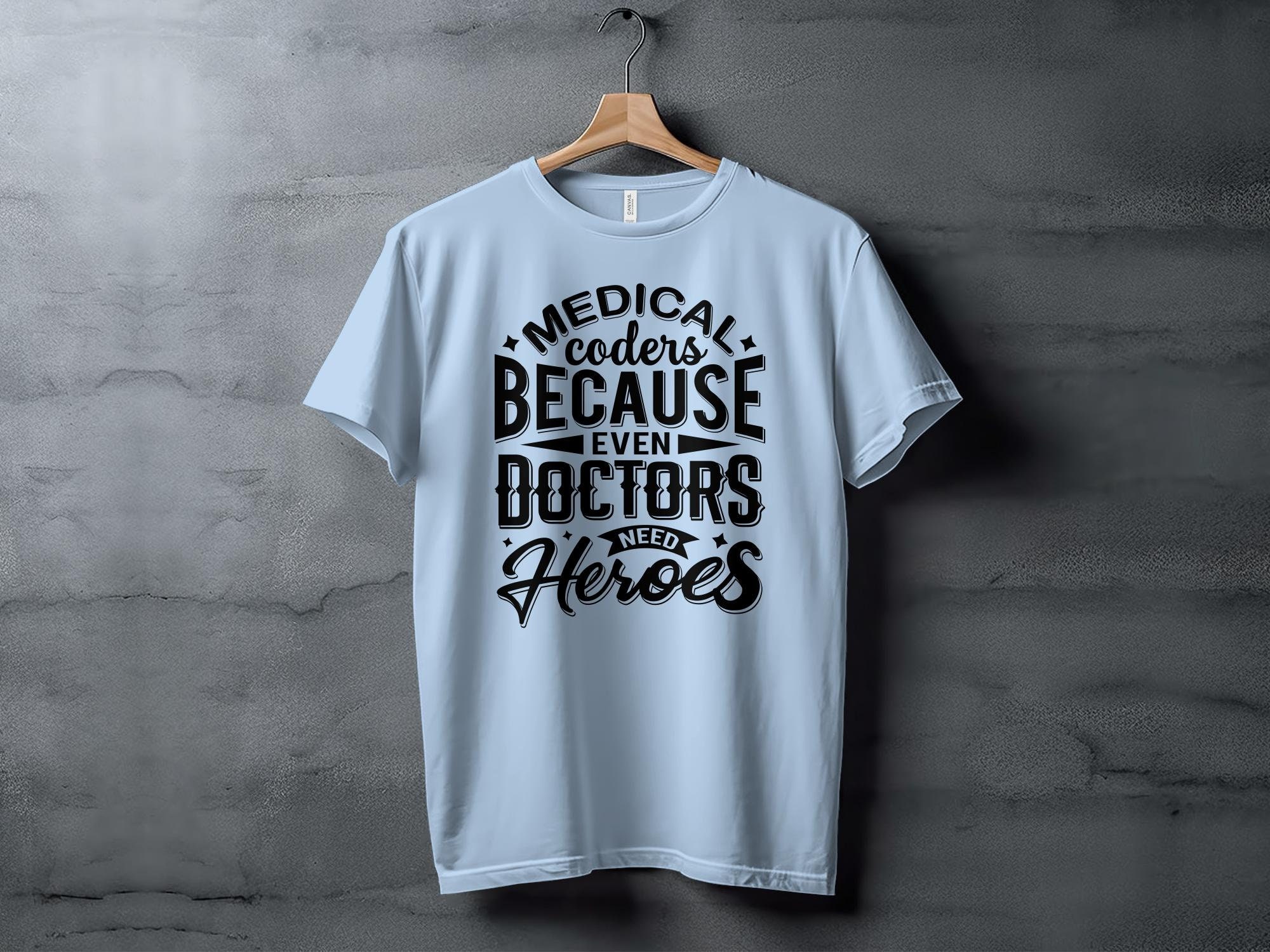Medical Coder SVG, Medical Coders Because Even Doctors Need Heroes Svg ...