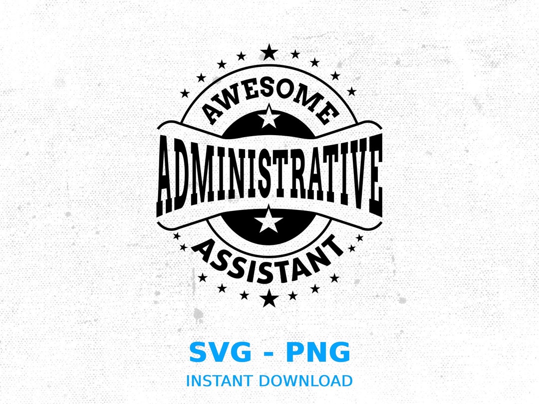 Awesome Administrative Assistant Svg, Admin Assistant Svg, Admin Svg ...