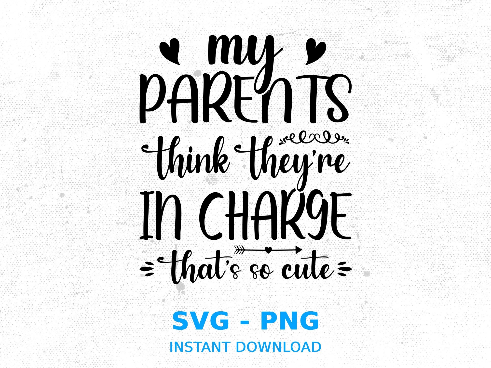 My Parents Think They're in Charge Svg New Baby Svg - Etsy