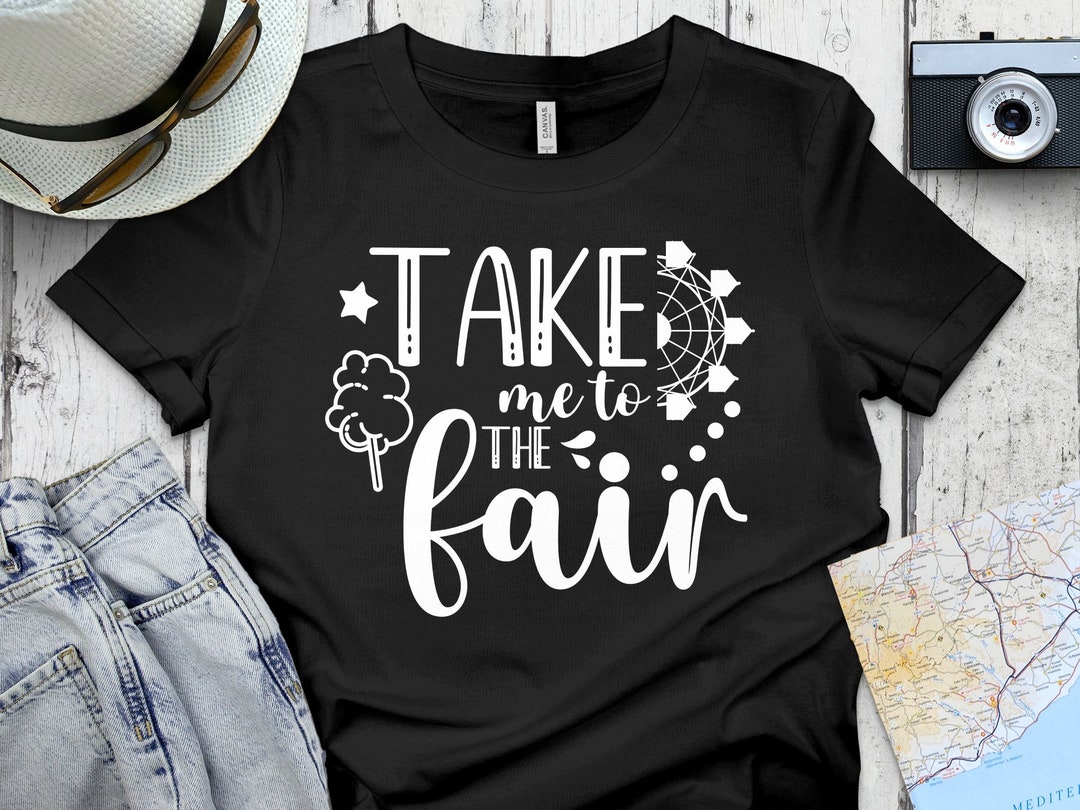 Take Me to the County Fair Shirt, Fair Shirt, County Fair Shirt, Mom ...