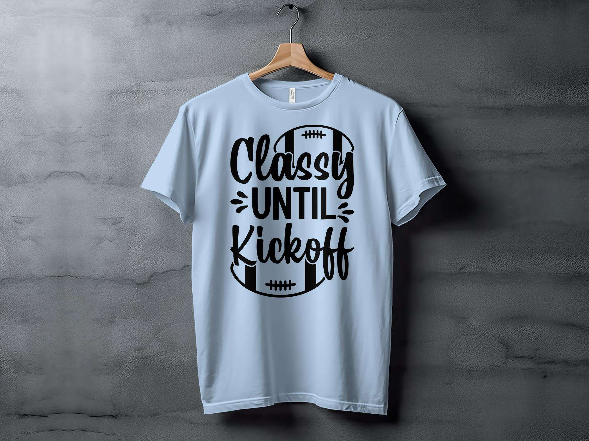 Football SVG, Classy Until Kickoff Svg, Football Shirt Svg, Football ...