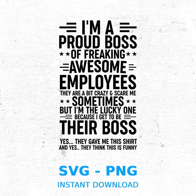 Im a Proud Boss of Freaking Awesome Employees - Etsy