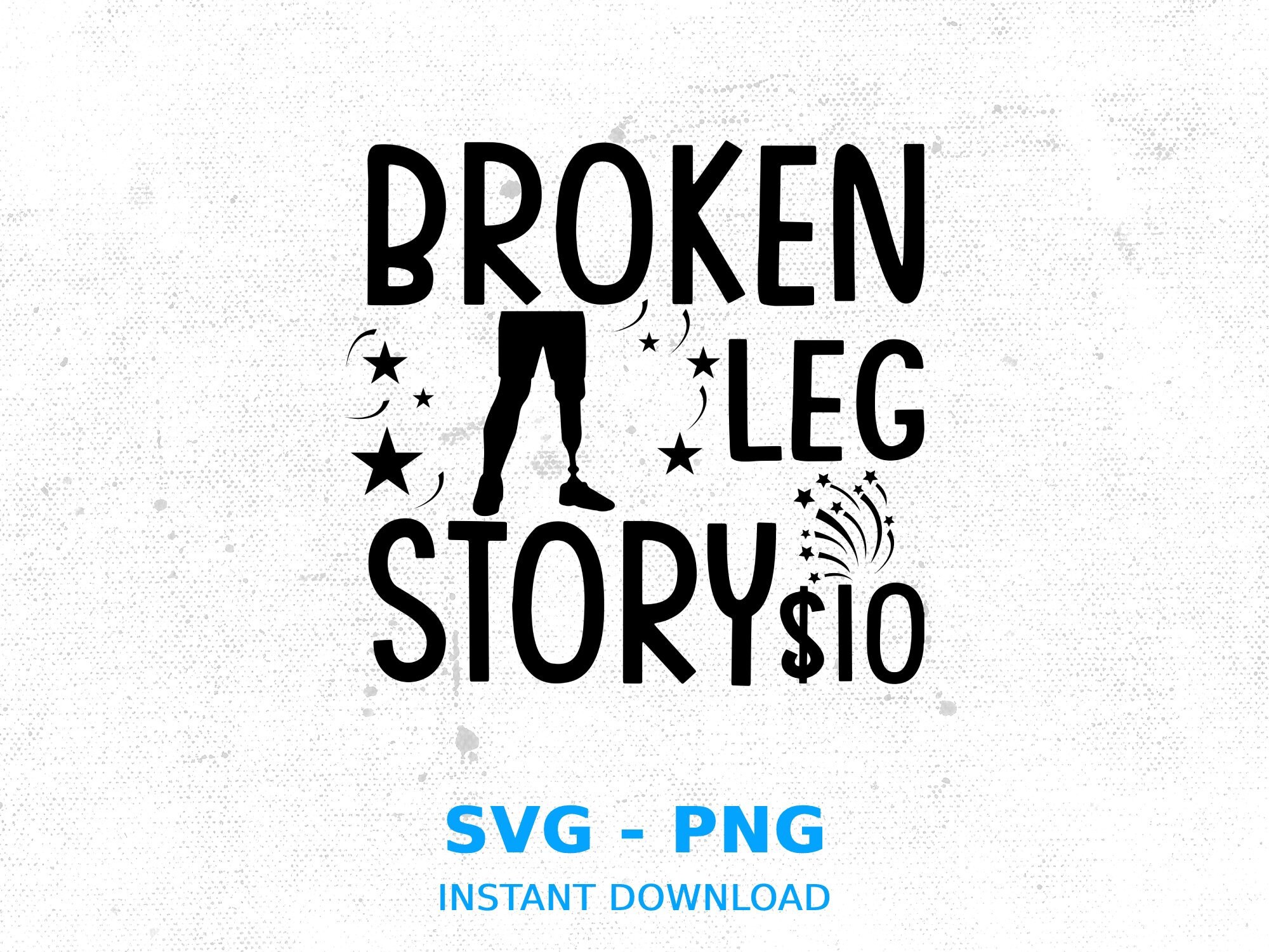 Broken Leg Story Svg Png, Recovery Mode Svg, Broken Leg Svg, Injury Svg ...