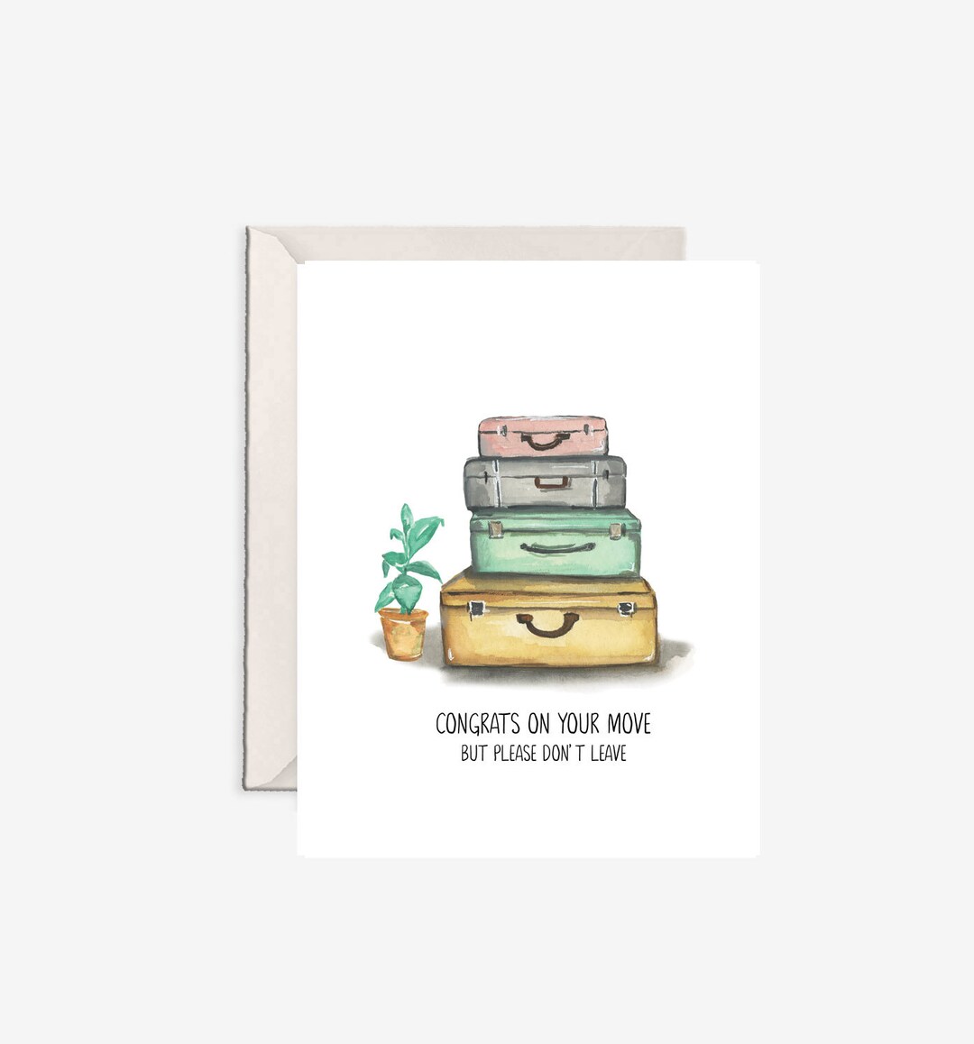 Moving Card, Congrats on Your Move, Please Don't Move, Congrats Card ...