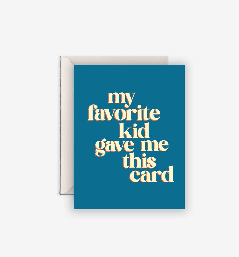 Favorite Kid, Father's Day Card, Funny Birthday Card, Mother's Day Card ...