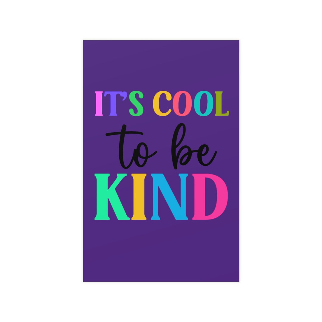Its Cool to Be Kind Matte Posters Purple Background - Etsy