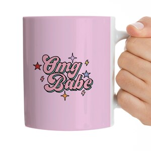 Omg Babe Funny Mug Girly Humor Coffee Cup Tea Mug Girl Slang - Etsy