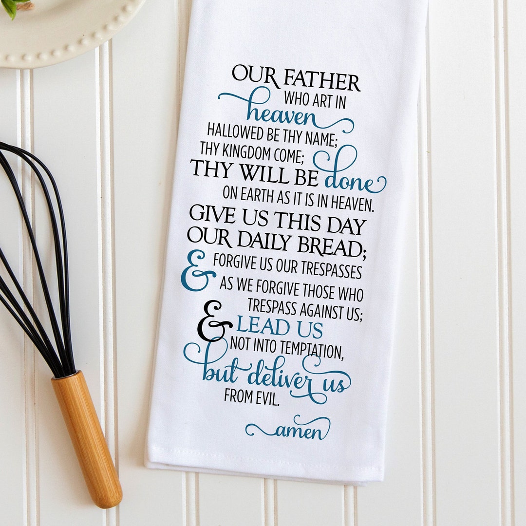 Kitchen Tea Towel, the Lord's Prayer, Inspirational Bible Kitchen/bath ...