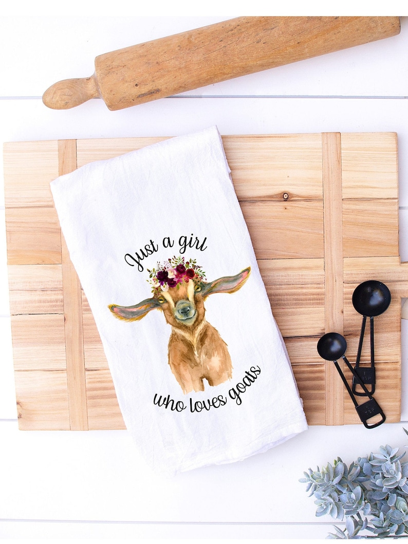 Goat Kitchen Towel, Just a Girl Who Loves Goats, Farmhouse Decor - Etsy ...