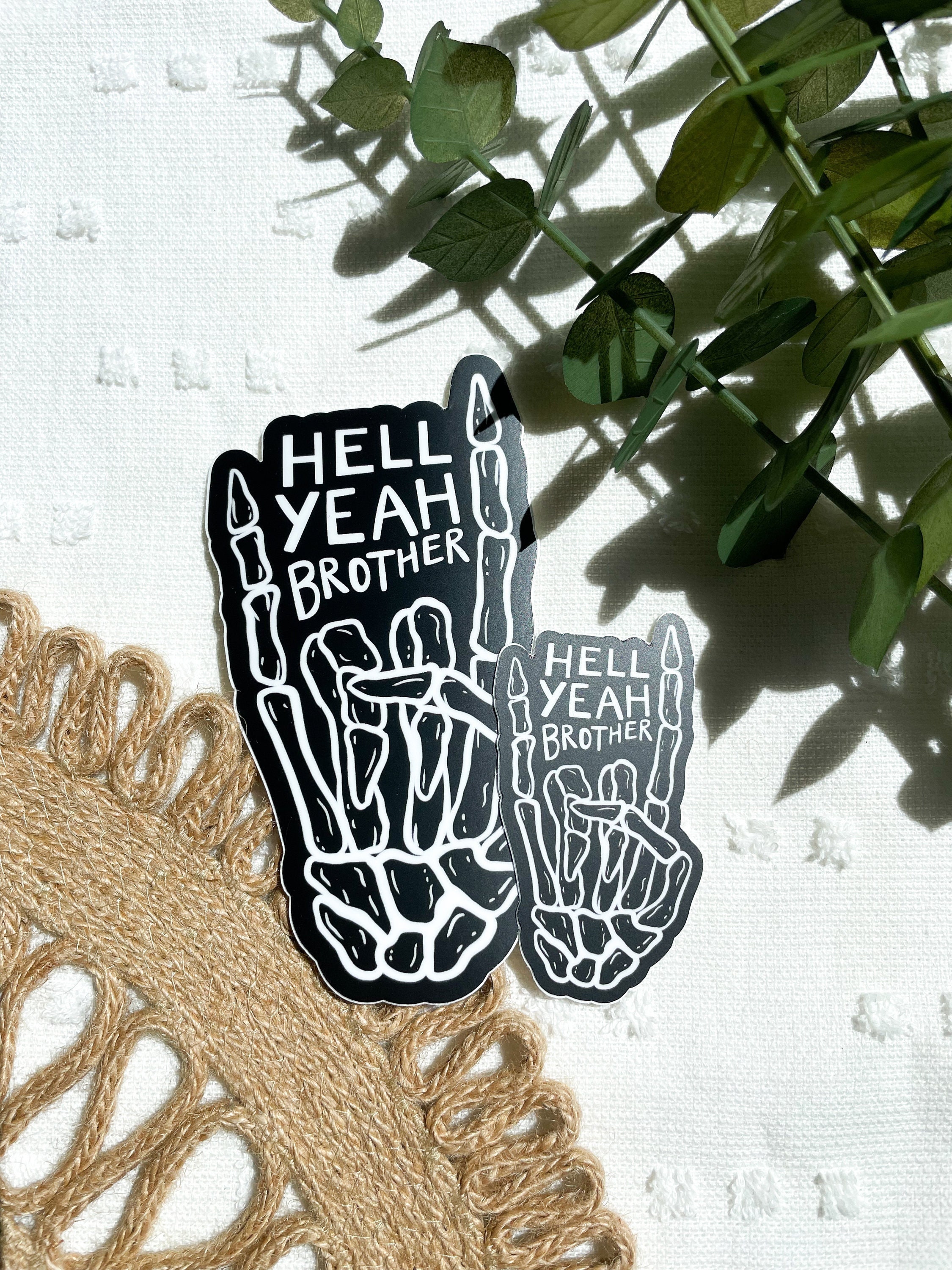 Hell Yeah Brother Sticker, Skeleton Sticker, Black and White, Notebook ...
