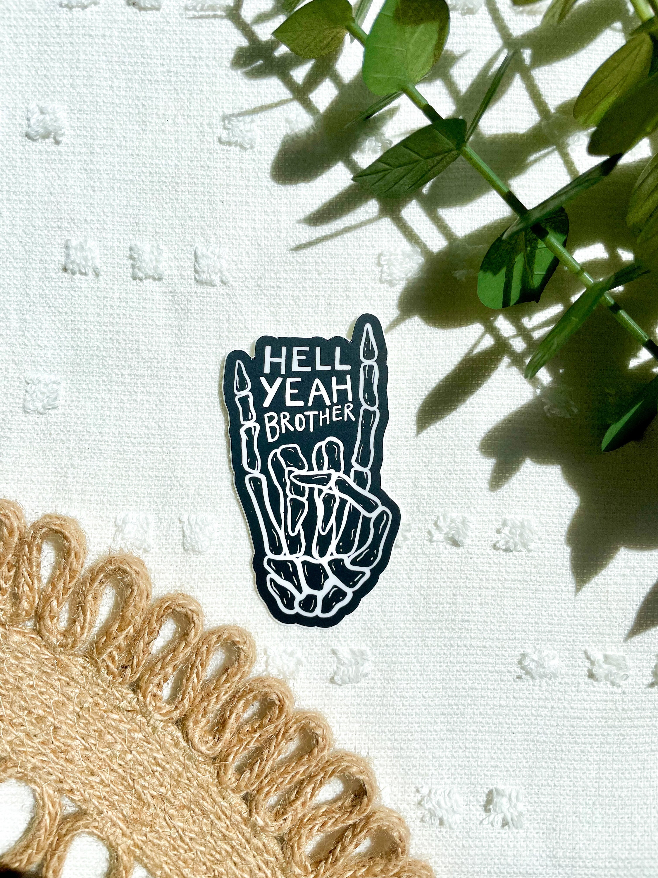 Hell Yeah Brother Sticker, Skeleton Sticker, Black and White, Notebook ...