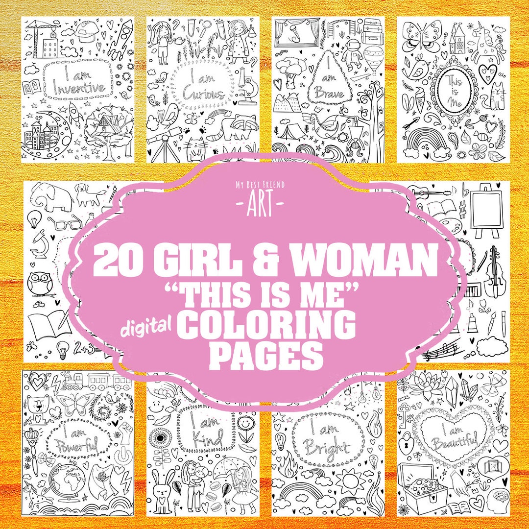20 !digital! "this is Me" Girl & Woman Coloring Pages, Printable ...