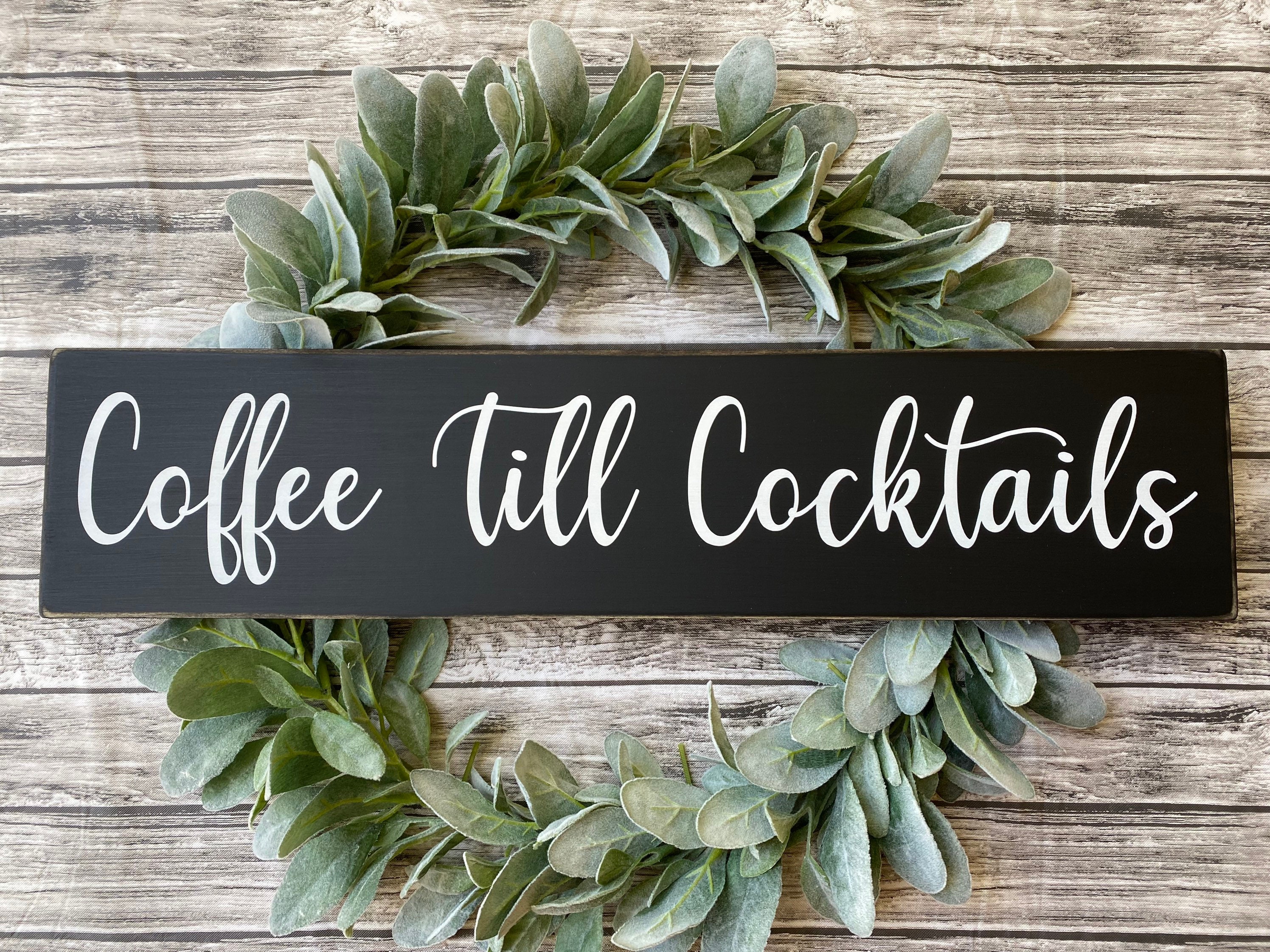 Coffee Till Cocktails Sign Farmhouse Wall Decor Coffee Bar - Etsy