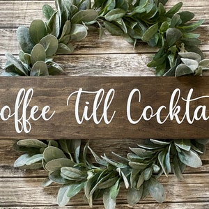 Coffee Till Cocktails Sign Farmhouse Wall Decor Coffee Bar - Etsy