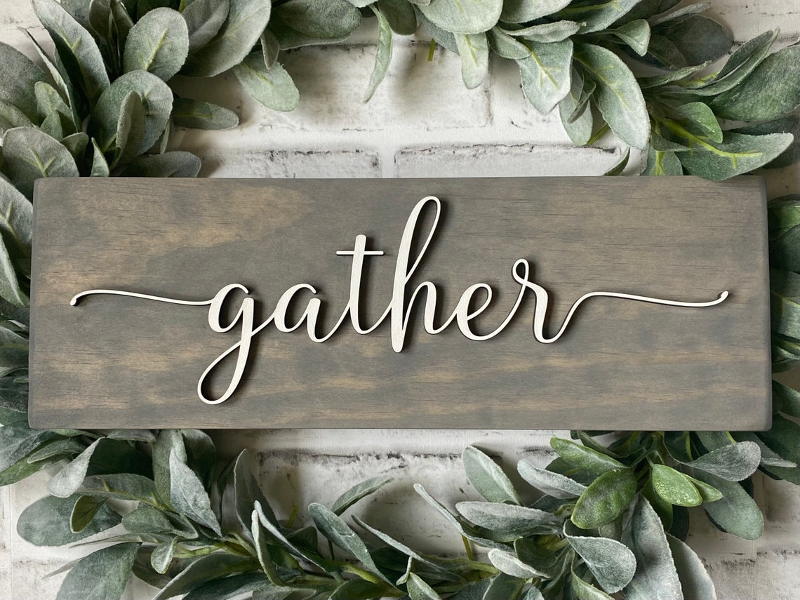 Gather Sign Gather Wood Sign Gather Sign Decor Livingroom - Etsy