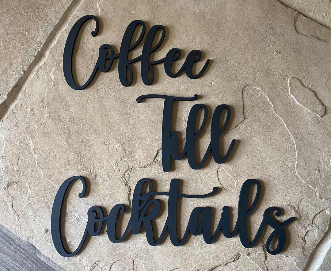 Coffee Till Cocktails Sign, Coffee Bar Wall Decor - Etsy